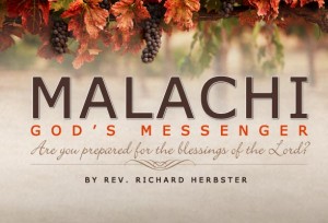 Malachi – God’s Messenger Preparing the Way